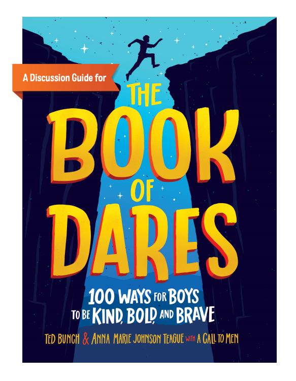 Book of Dares: 100 Ways for Boys to be Kind, Bold, and Brave - A Call ...