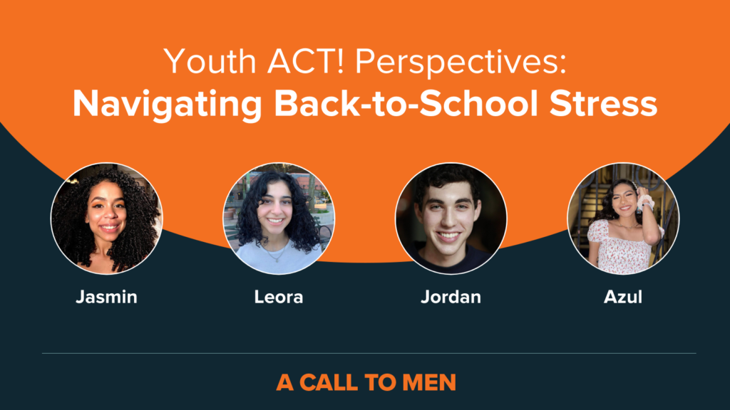Youth ACT! Perspectives: Navigating Back-To-School Stress - A Call to Men