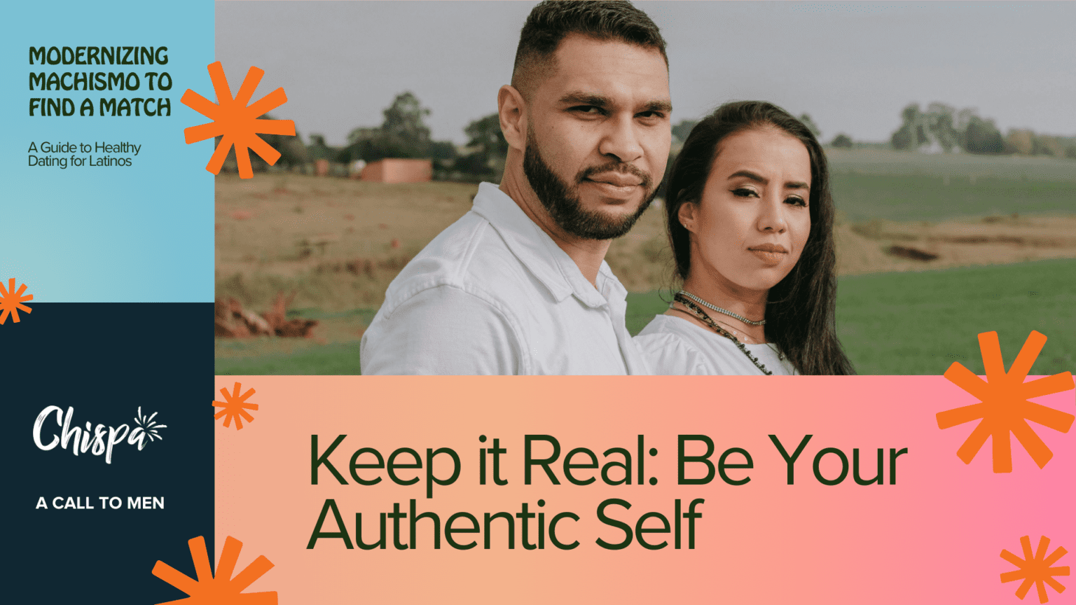 Modernizing Machismo to Find a Match - A Call to Men
